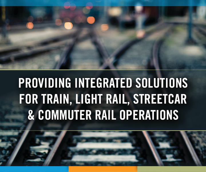 Integrated Solutions for Train, Light Rail, Streetcar & Commuter Rail ...