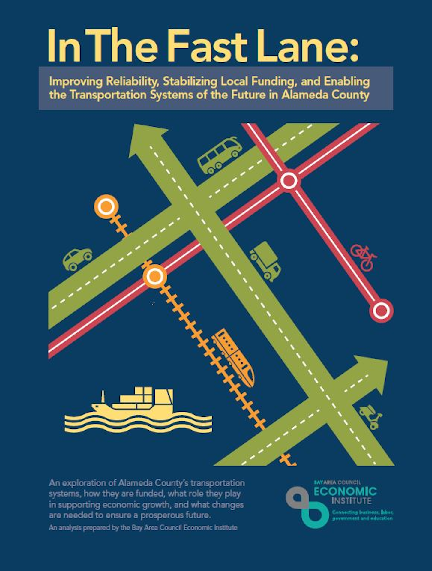 In The Fast Lane: An analysis prepared by the Bay Area Council Economic ...