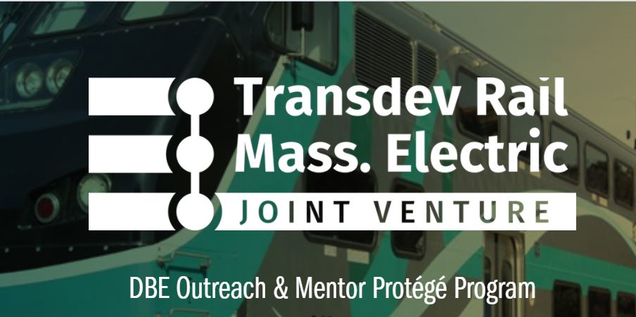 Transdev Rail Mass. Electric Joint Venture: DBE Outreach & Mentor ...